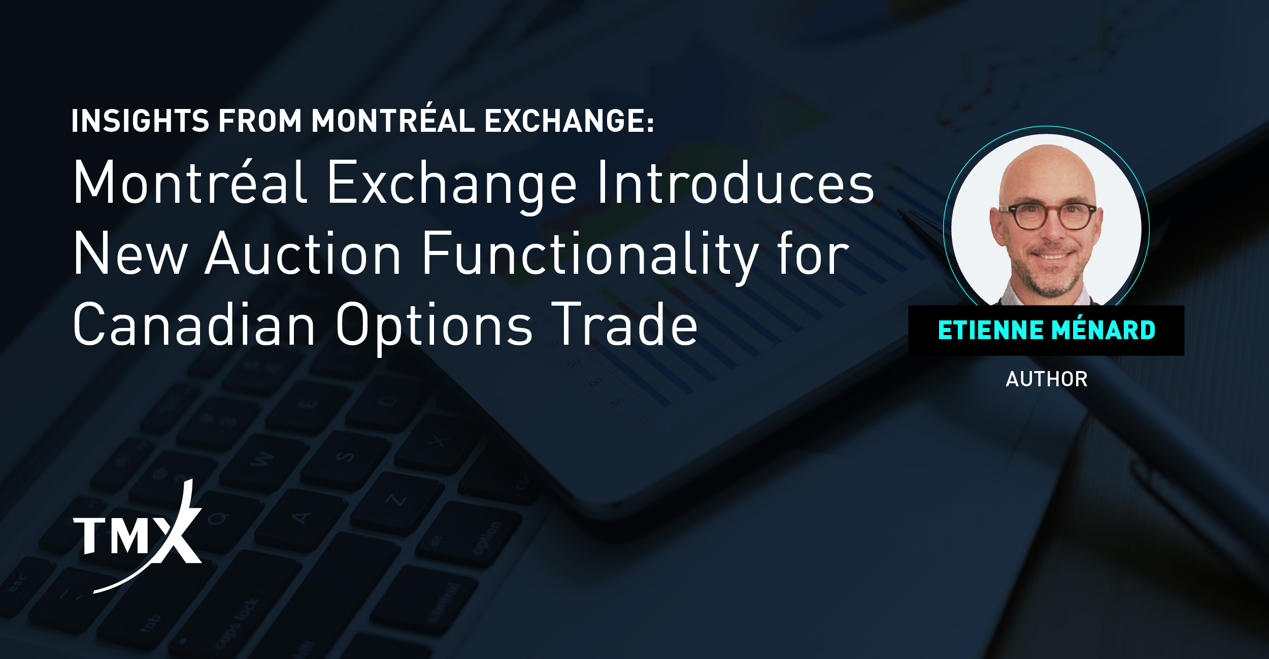 TMX - Montréal Exchange - Insights