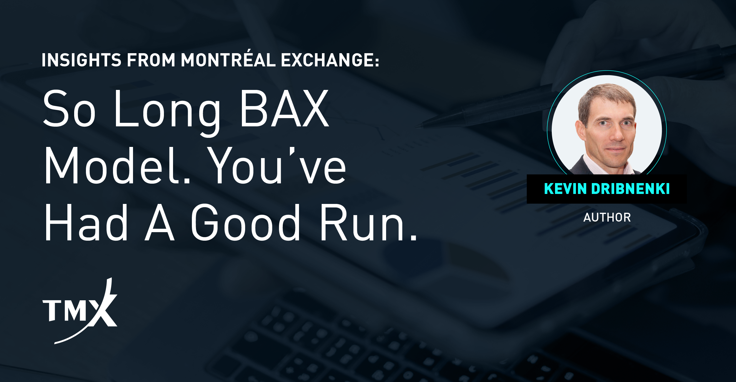 TMX - Montréal Exchange - Insights