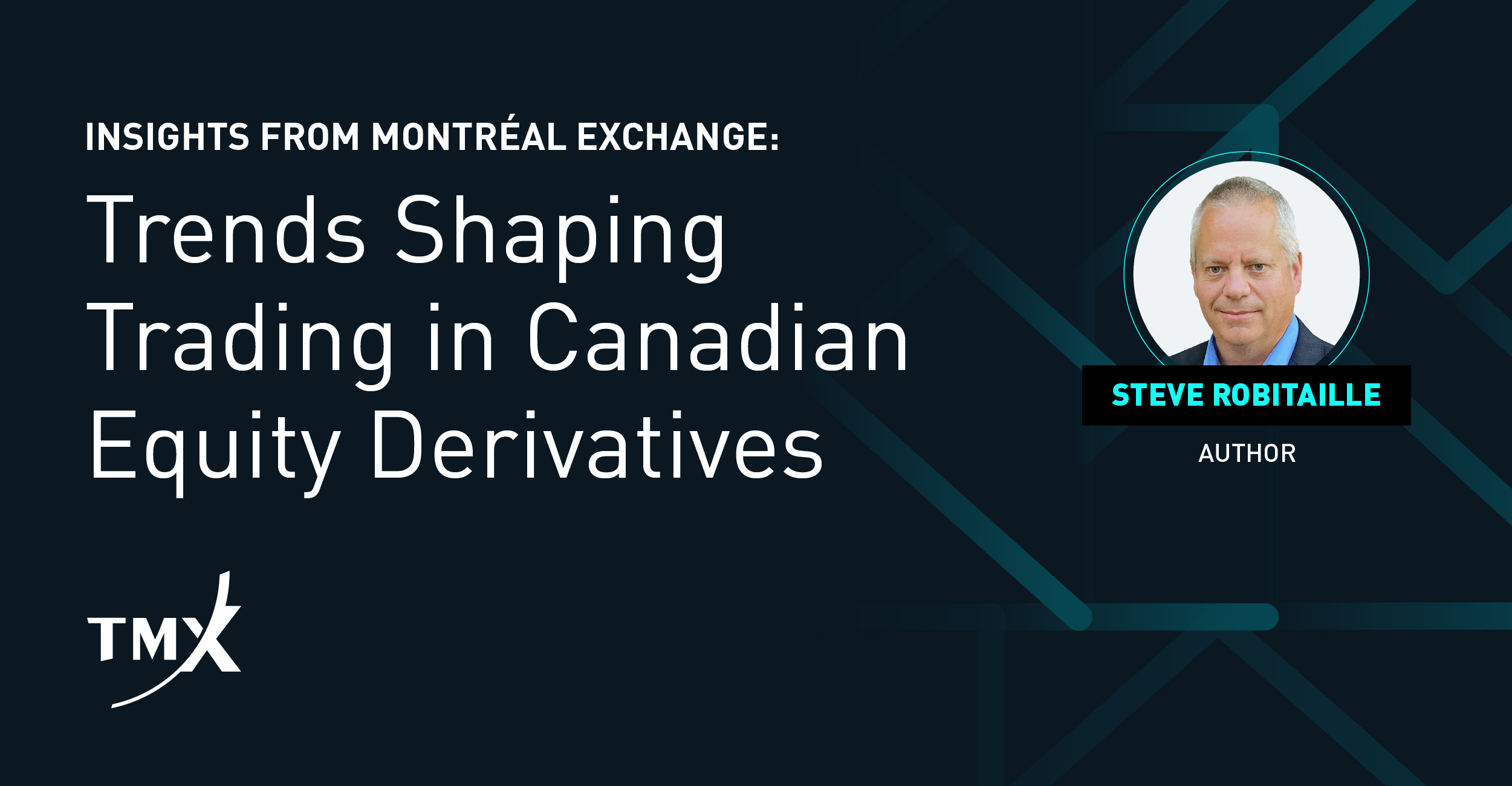 TMX - Montréal Exchange - Insights